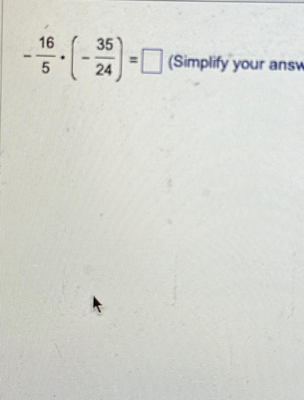 Solved -165*(-3524)= (Simplify your ansv | Chegg.com
