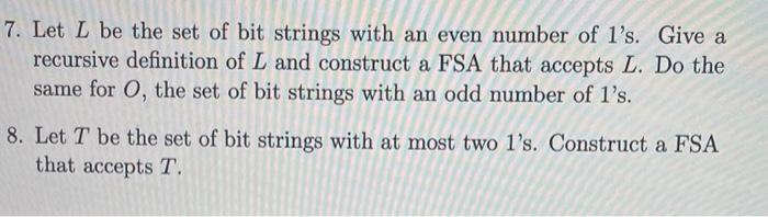 Solved 7. Let L be the set of bit strings with an even | Chegg.com