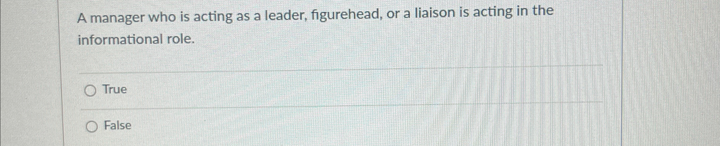 Solved A manager who is acting as a leader, figurehead, or a | Chegg.com