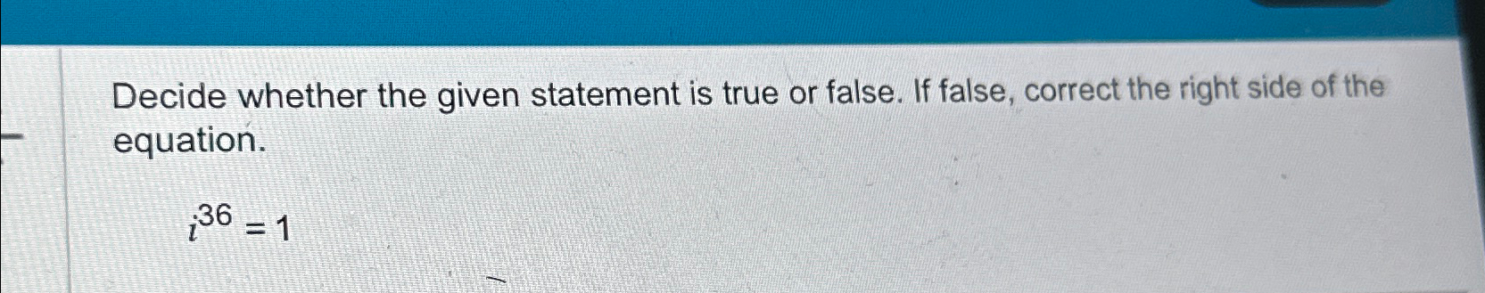 Solved Decide whether the given statement is true or false. | Chegg.com