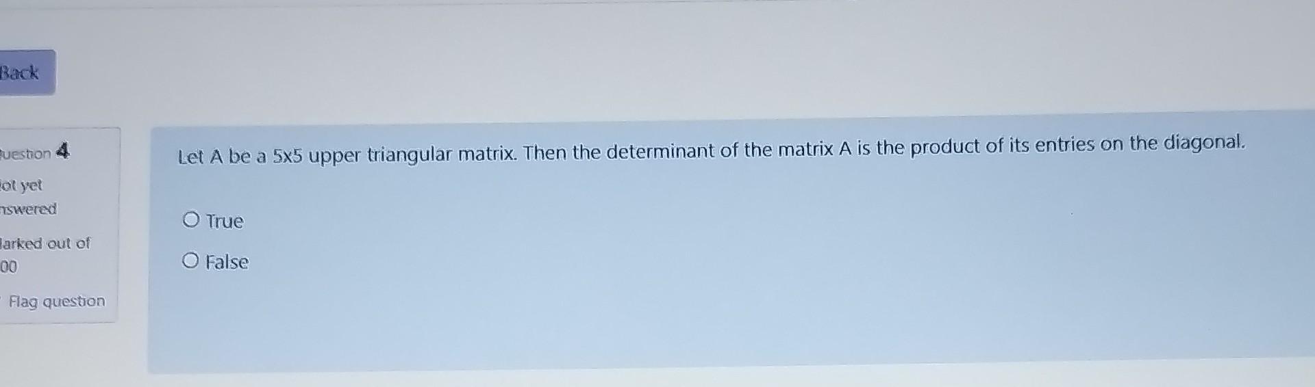 Solved Let A Be A 5×5 Upper Triangular Matrix Then The