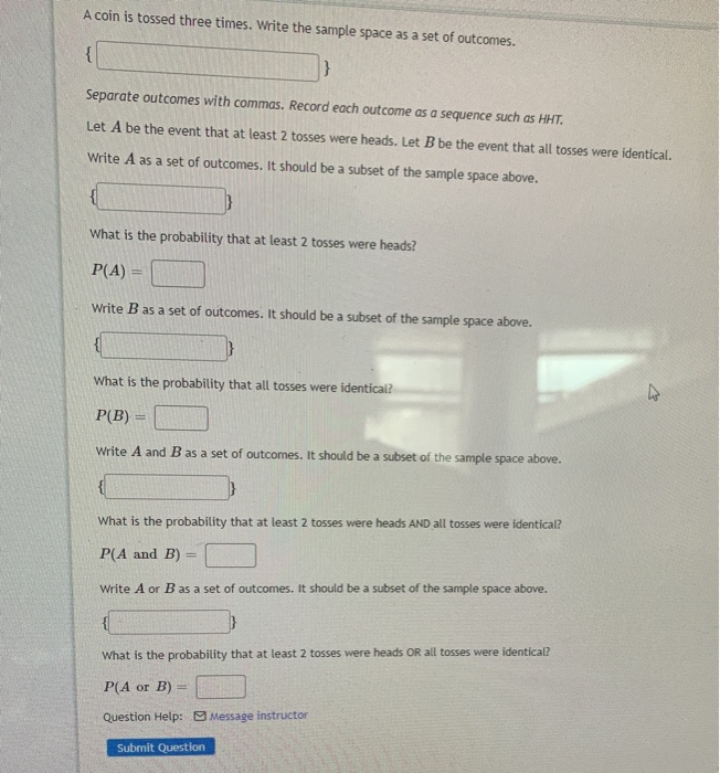 Solved A coin is tossed three times. Write the sample space | Chegg.com