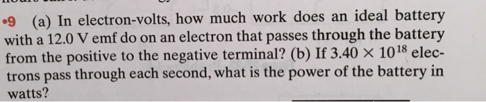 Solved The book answer is W=q(delta V)=e(12V)=12eV.Since the | Chegg.com