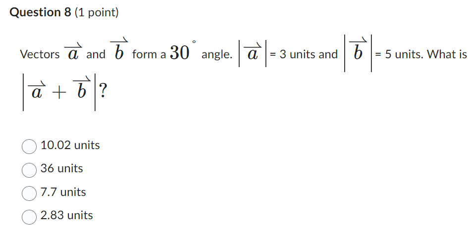 Solved Question 8 (1 ﻿point)Vectors vec(a) ﻿and vec(b) ﻿form | Chegg.com