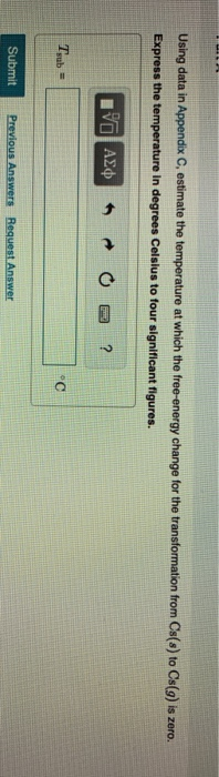 Solved Using data in Appendix C, estimate the temperature at | Chegg.com