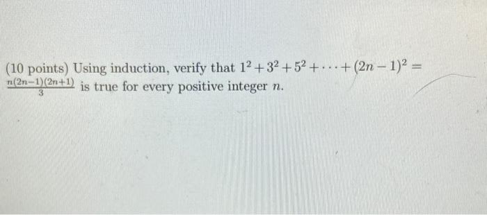 Solved (10 points) Using induction, verify that | Chegg.com