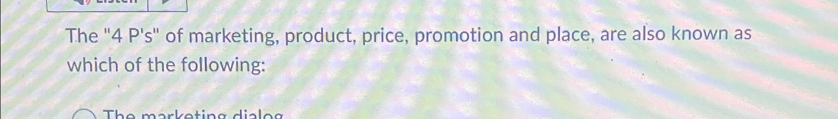 Solved The "4 ﻿P's" ﻿of marketing, product, price, promotion | Chegg.com
