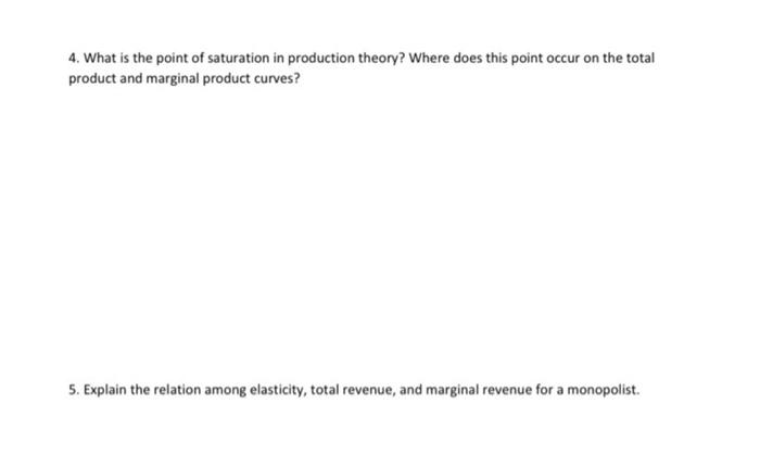 Solved 4. What is the point of saturation in production | Chegg.com