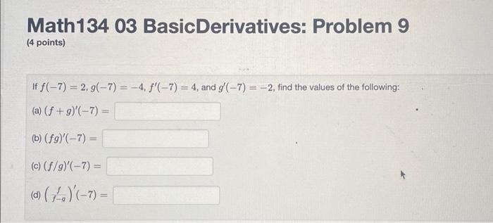 Solved Math134 03 BasicDerivatives: Problem 9 (4 points) If | Chegg.com