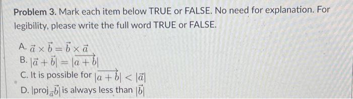 Solved Problem 3. Mark each item below TRUE or FALSE. No | Chegg.com