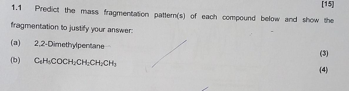 Solved 1.1 Predict the mass fragmentation pattern(s) of each | Chegg.com