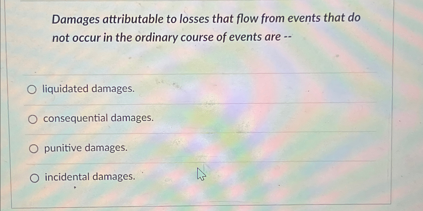 Solved Damages attributable to losses that flow from events | Chegg.com