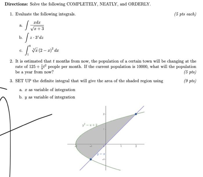 Solved Directions: Solve the following COMPLETELY, NEATLY, | Chegg.com