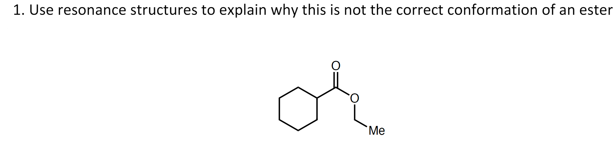 Solved Use resonance structures to explain why this is not | Chegg.com