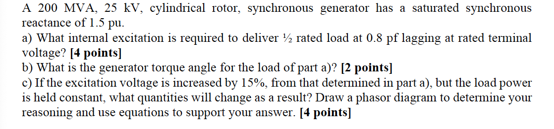 Solved A 200 ﻿MVA, 25kV, ﻿cylindrical rotor, synchronous | Chegg.com