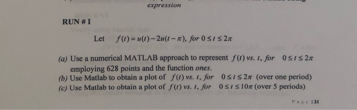 Solved RUN # VII Using the results obtained in RUN # 1, | Chegg.com