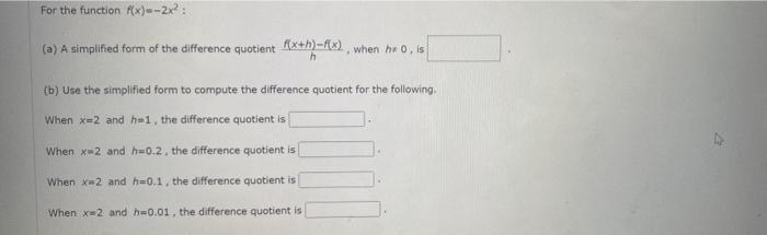 Solved For the function f(x)=−2x2 : (a) A simplified form of | Chegg.com