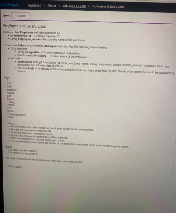 Solved CodeZinger Dashboard > Classes > CSE-130 C++ Labs > | Chegg.com