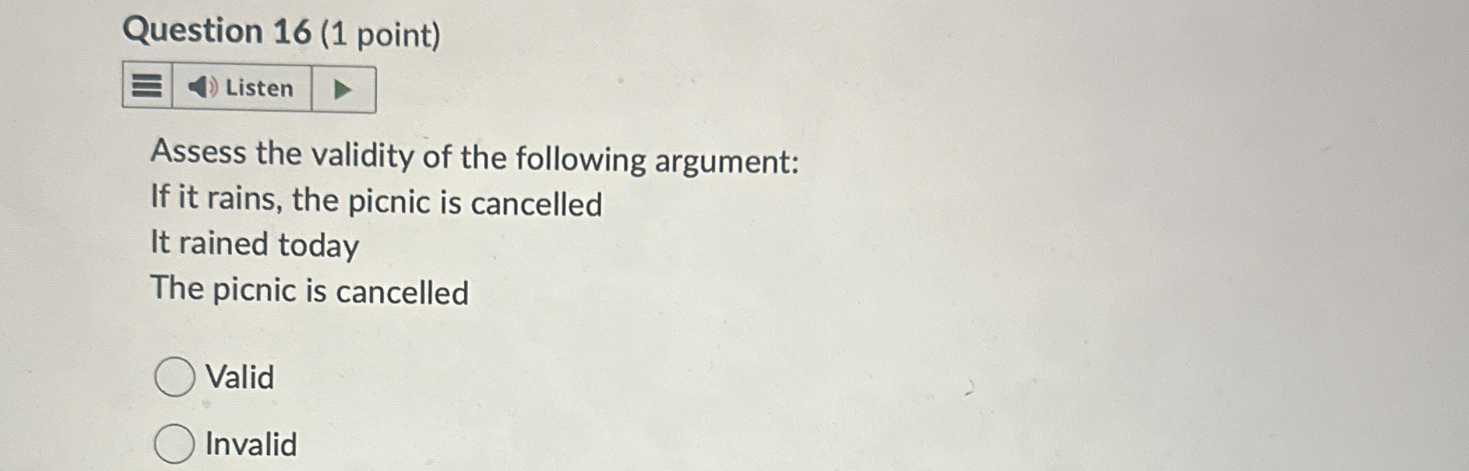 Solved Question 16 (1 ﻿point)ListenAssess the validity of | Chegg.com