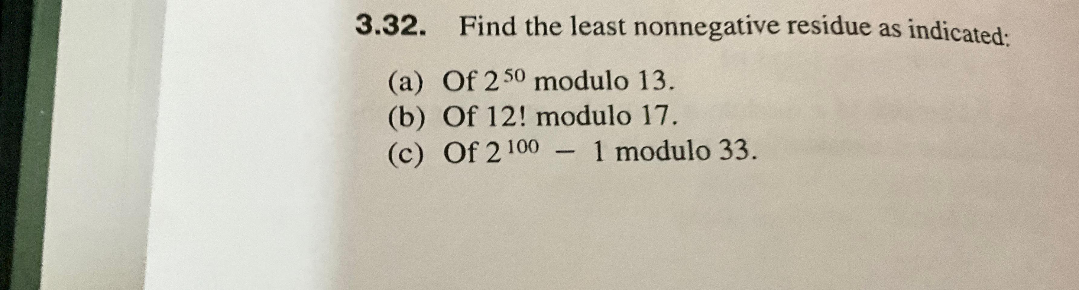 Solved 3.32. ﻿Find the least nonnegative residue as | Chegg.com