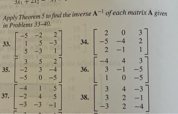 Solved 3x1 + lo7 Apply Theorem 5 to find the inverse A-1 of | Chegg.com