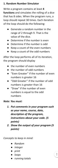 Solved 1. Random Number Simulator Write a program contains | Chegg.com