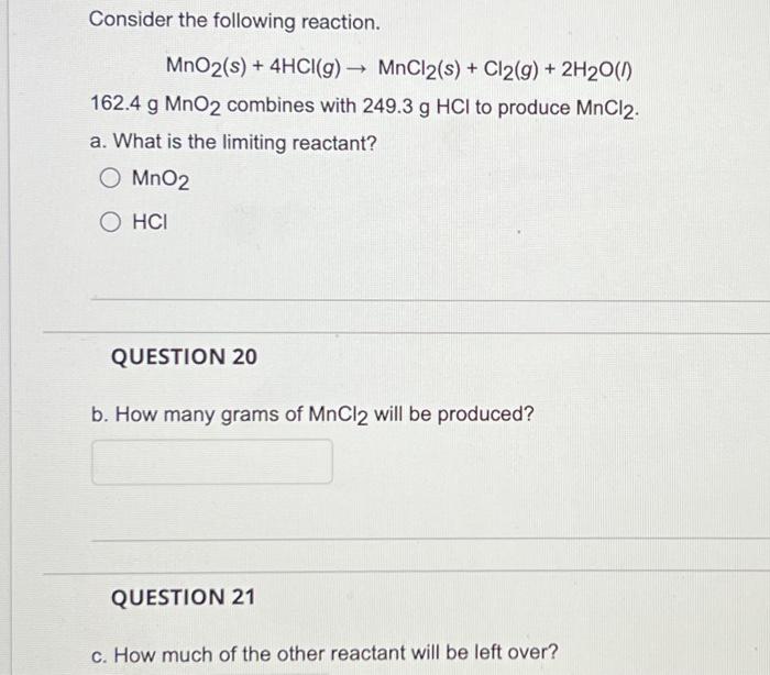 Solved Consider the following reaction. MnO2 (s) + 4HCI(g) → | Chegg.com