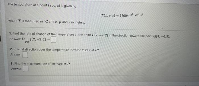 Solved The temperature at a point (x,y,z) is given by | Chegg.com