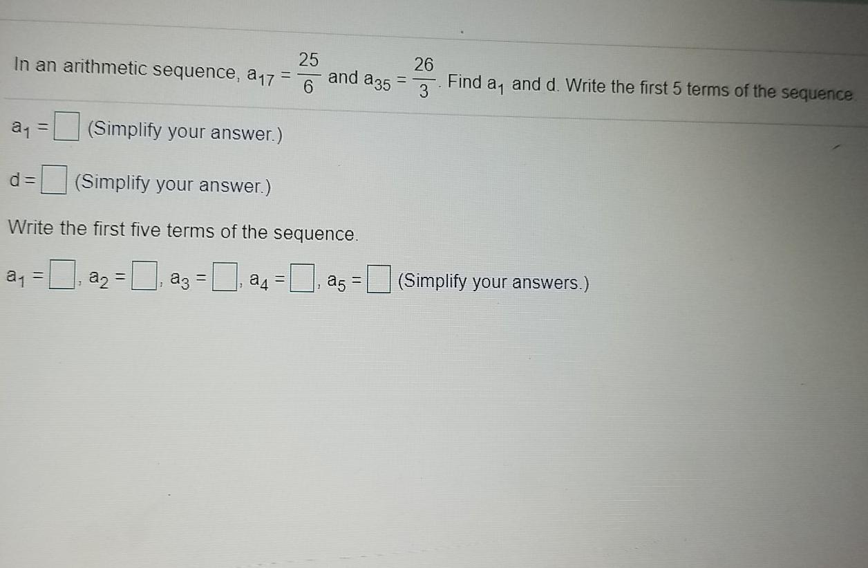 Solved In an arithmetic sequence, 217 26 25 and 6 a35 Find | Chegg.com