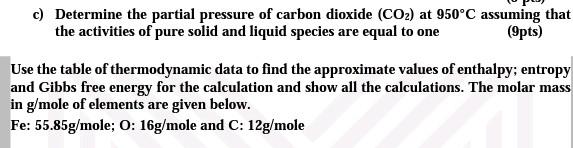Solved c) Determine the partial pressure of carbon dioxide | Chegg.com