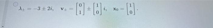 Solved Find the eigen pairs of matrix A and the vector Xo | Chegg.com