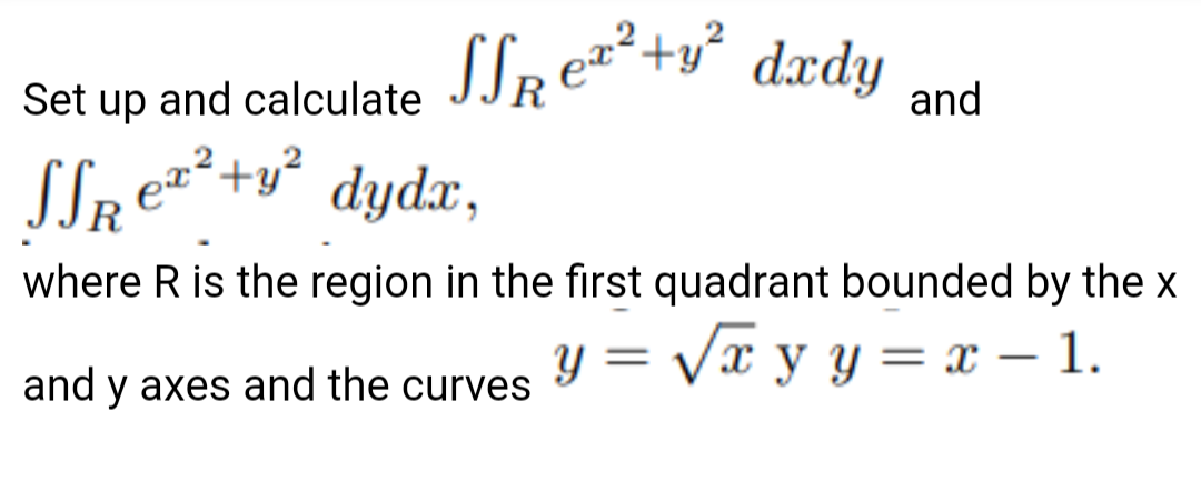 Solved Set up and calculate and where R is the region | Chegg.com
