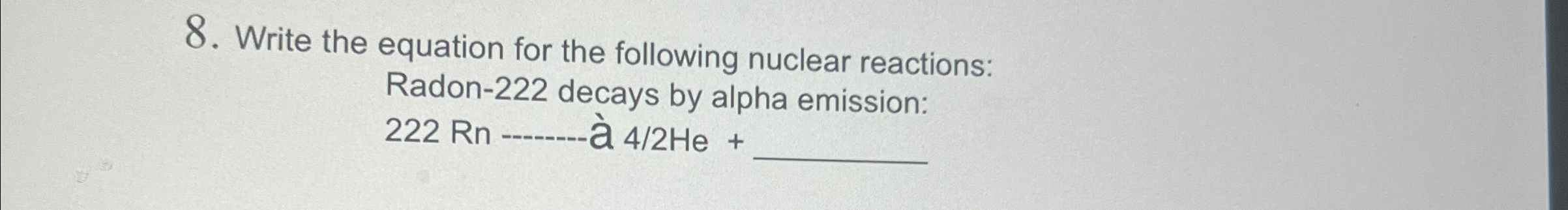 Solved Write the equation for the following nuclear | Chegg.com