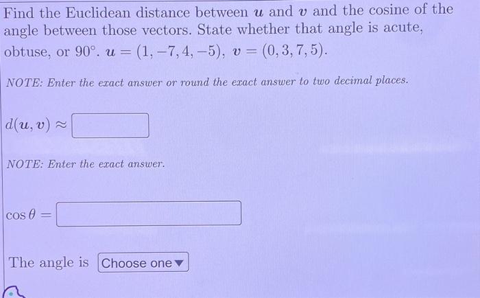 Solved Find the Euclidean distance between u and v and the | Chegg.com