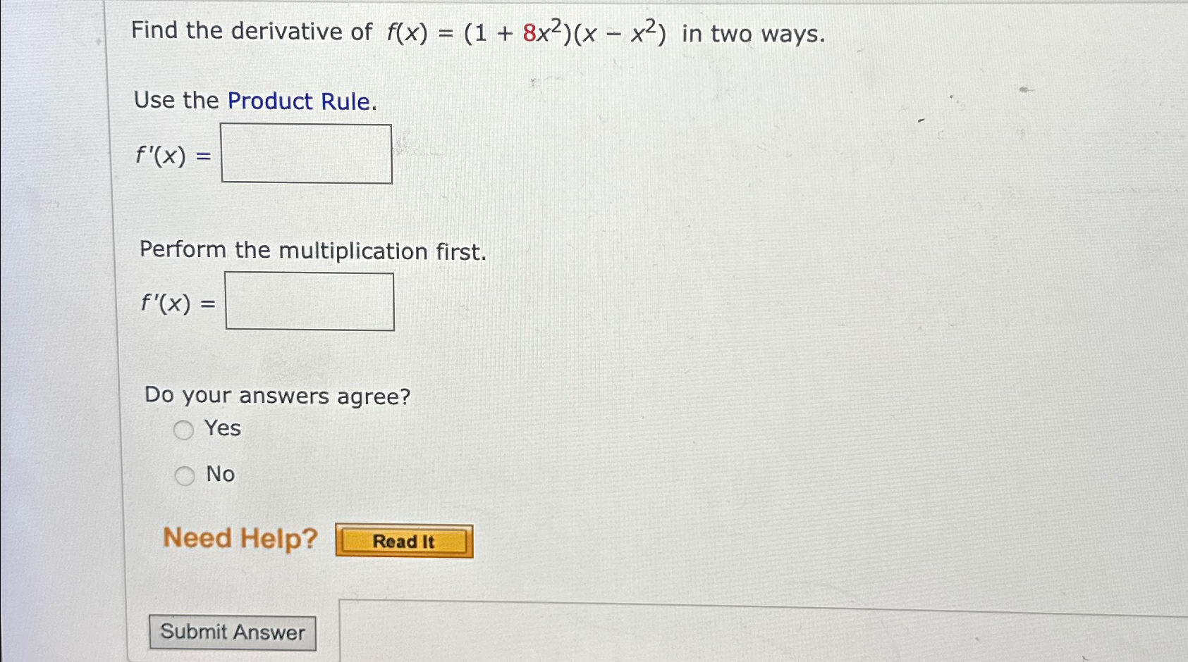 Solved Find the derivative of f(x)=(1+8x2)(x-x2) ﻿in two | Chegg.com