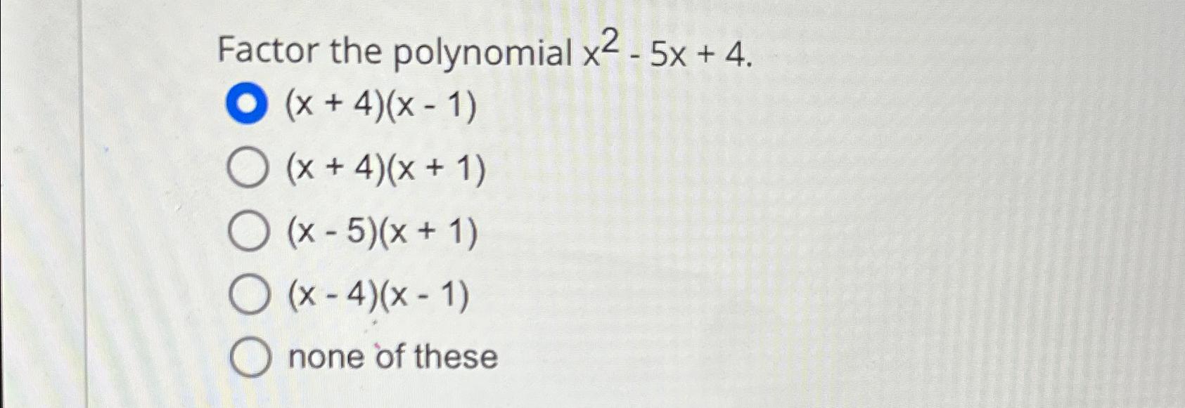Solved Factor the polynomial | Chegg.com