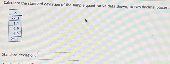 Solved Calculate the standard deviation of the sample | Chegg.com