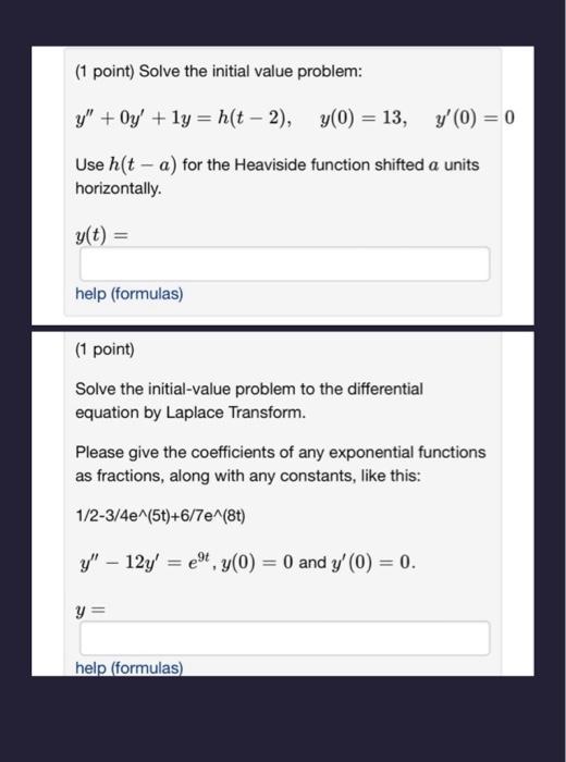 Solved (1 point) Solve the initial value problem: | Chegg.com
