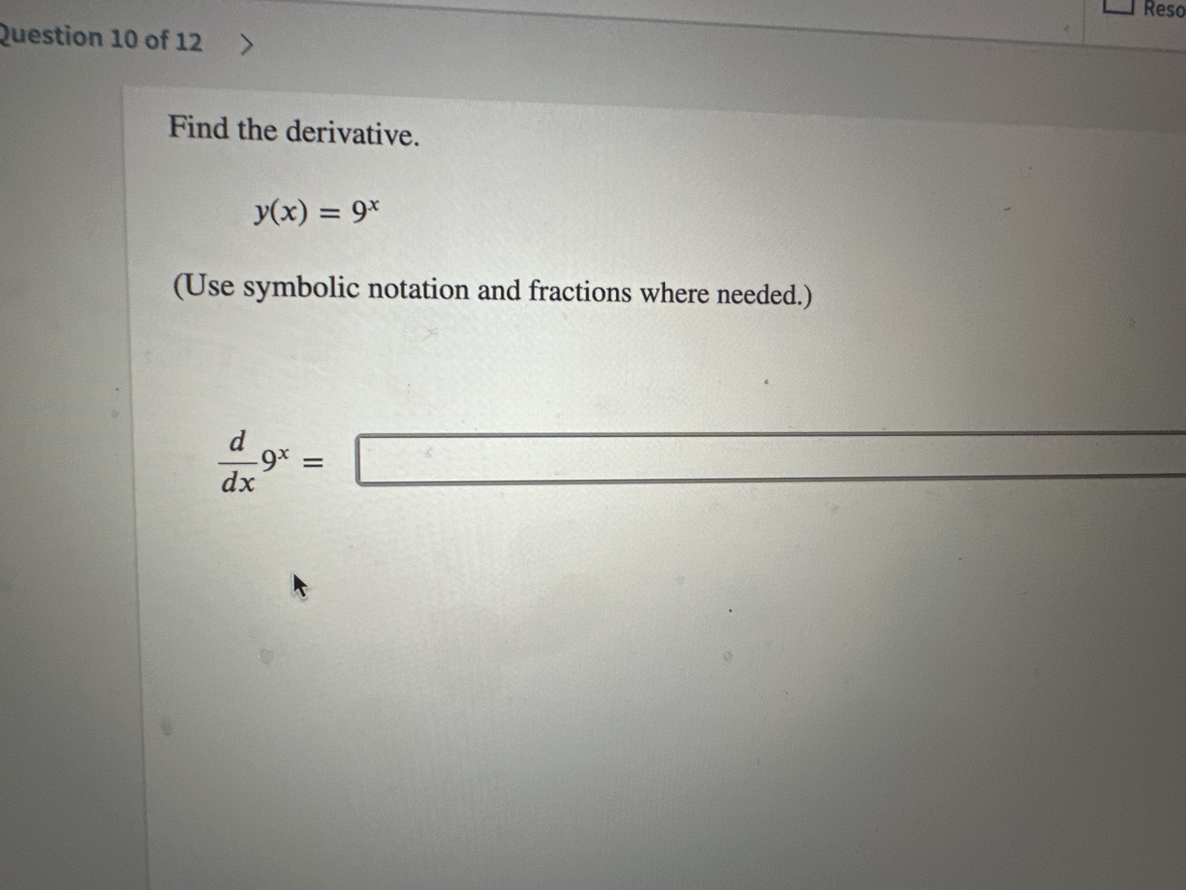 Solved Find the derivative.y(x)=9x(Use symbolic notation and | Chegg.com