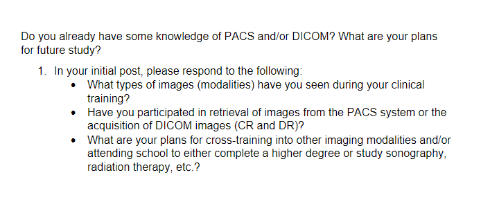 Solved Do you already have some knowledge of PACS and/or | Chegg.com