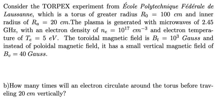 Consider the TORPEX experiment from École | Chegg.com