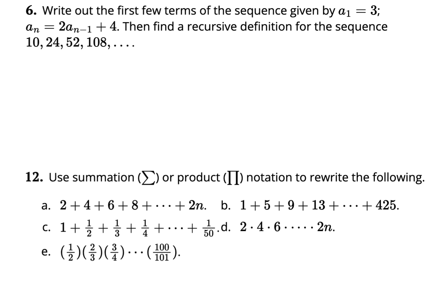 Solved Write out the first few terms of the sequence given | Chegg.com