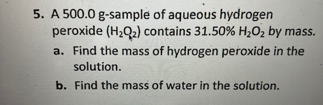 Solved A 500.0g-sample of aqueous hydrogenperoxide (H2O2) | Chegg.com