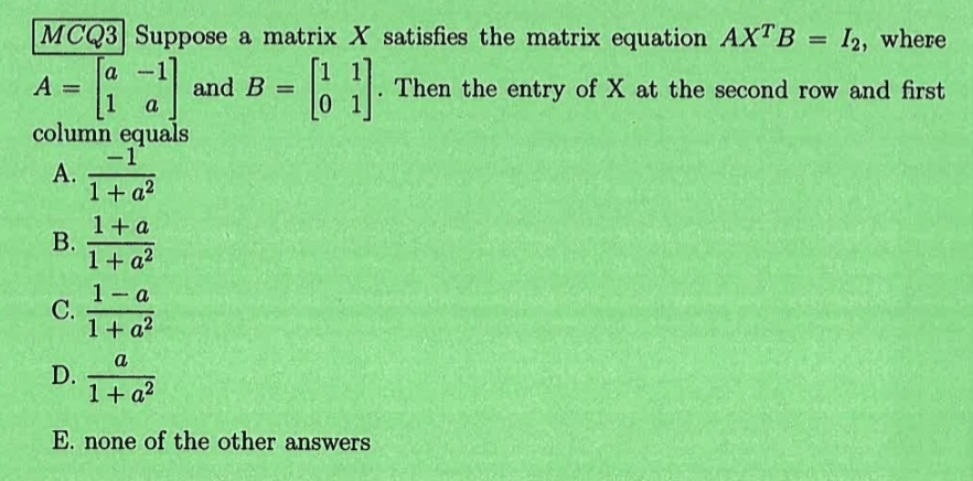 Solved MCQ3 ﻿Suppose a matrix x ﻿satisfies the matrix | Chegg.com