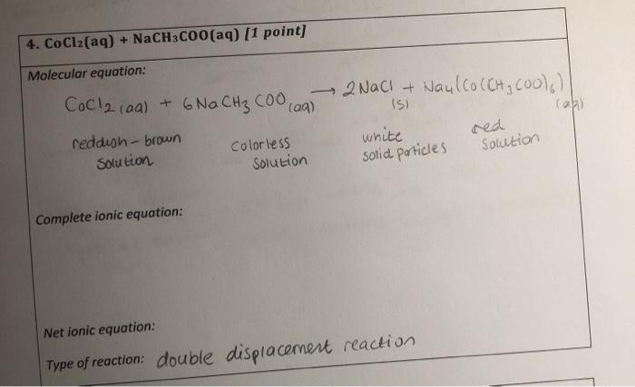 Solved 4. CoCl2(aq) + NaCH3COO(aq) [1 point] Molecular | Chegg.com