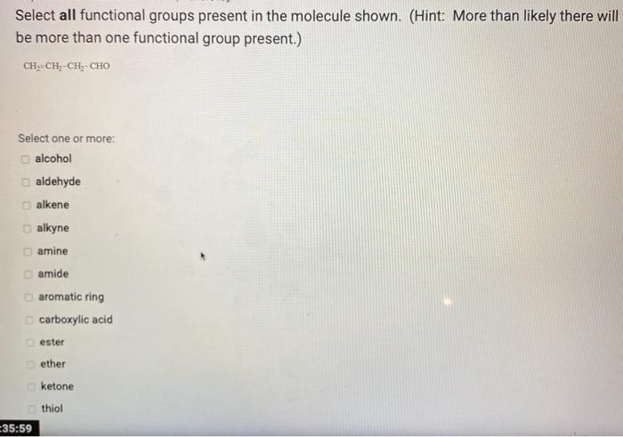 Solved Select all functional groups present in the molecule | Chegg.com