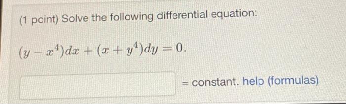 Solved (1 point) Solve the following differential equation: | Chegg.com
