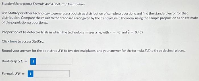 Solved Standard Error from a Formula and a Bootstrap | Chegg.com