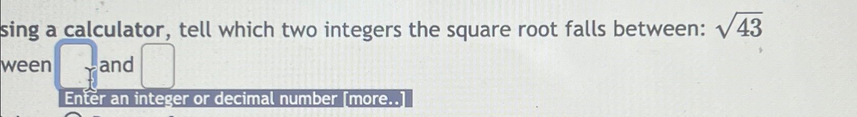 Solved sing a calculator, tell which two integers the square | Chegg.com
