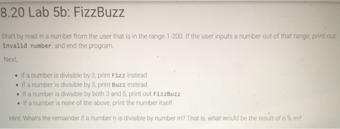 Solved 8.20 Lab 5b:FizzBuzz Start by read in a number from | Chegg.com
